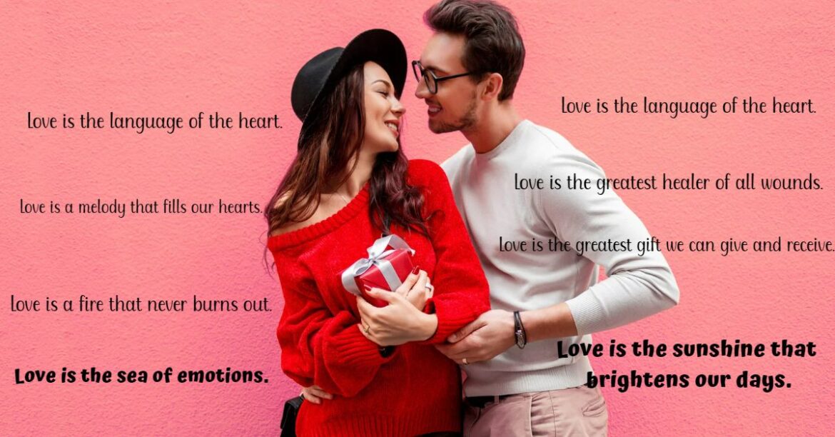Warm Your Heart With 100 Love Quotes And Slogans