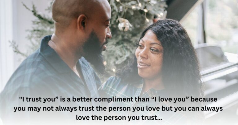 Love And Trust: 50 Famous Quotes To Strengthen Your Relationship